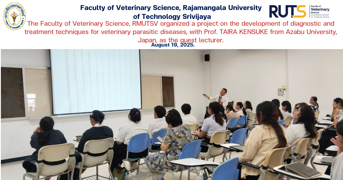 The Faculty of Veterinary Science, RMUTSV organized a project on the ...